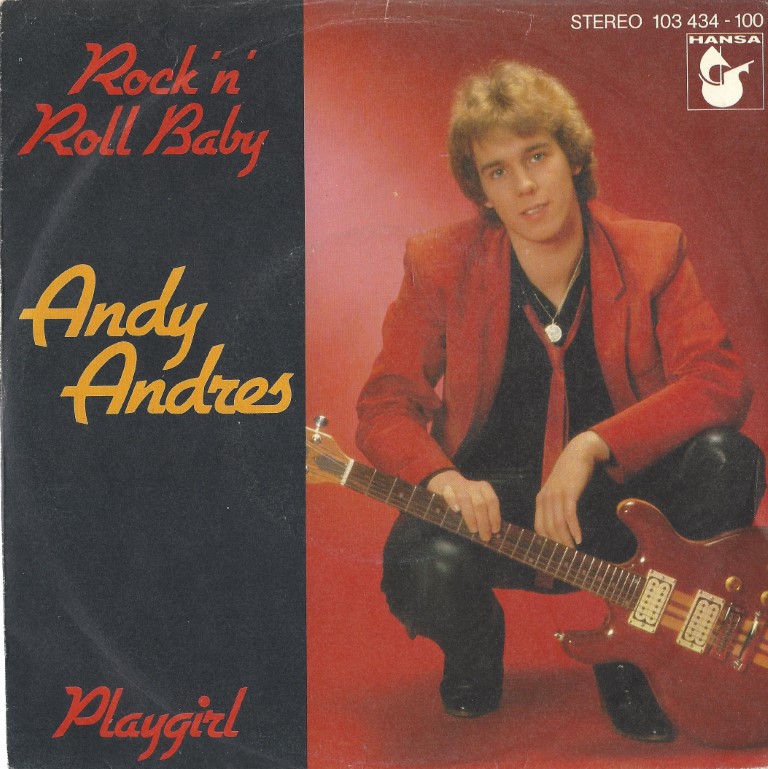 Andy Andres –> Rock ‘n’ Roll Baby – Ponytail Records