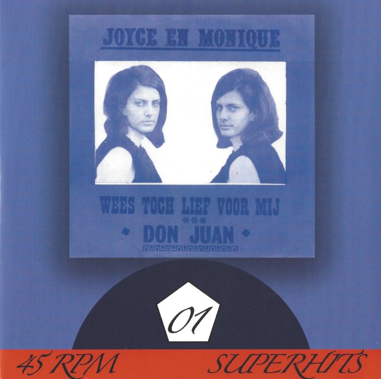 Joyce en Monique –> Wees toch lief voor mij – Ponytail Records